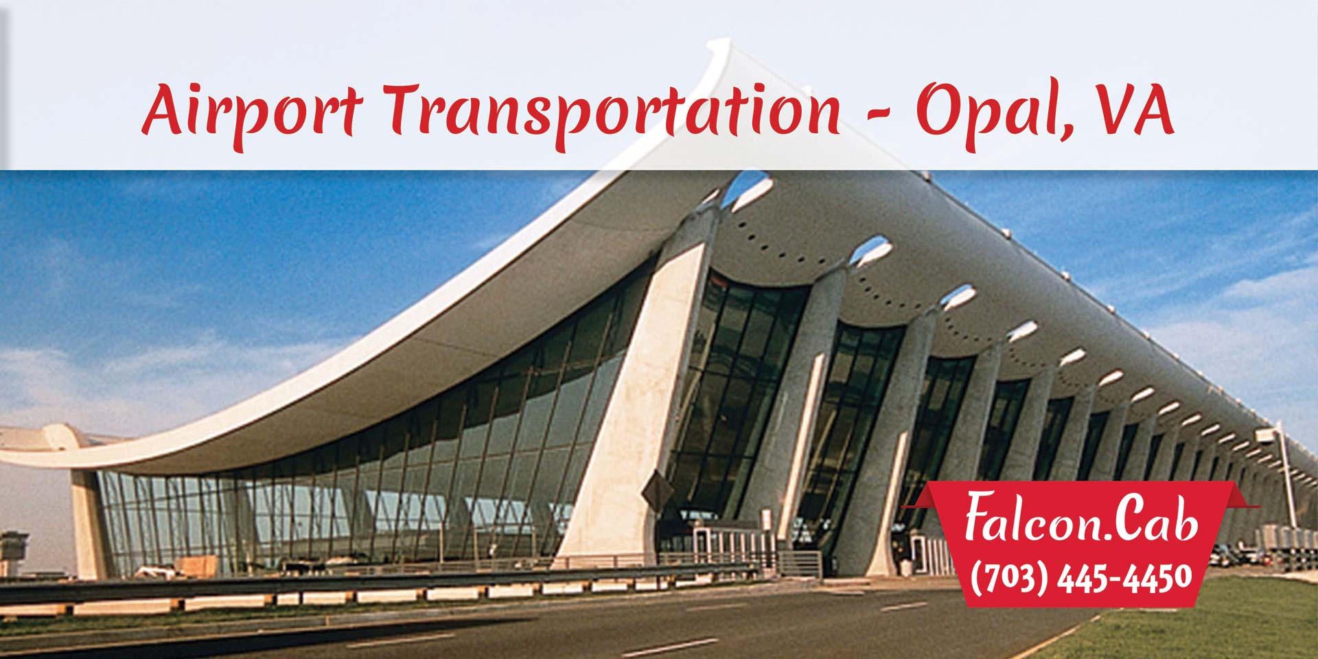 Opal Taxi Cab | Airport Transportation in Opal, VA | Call (703) 445-4450