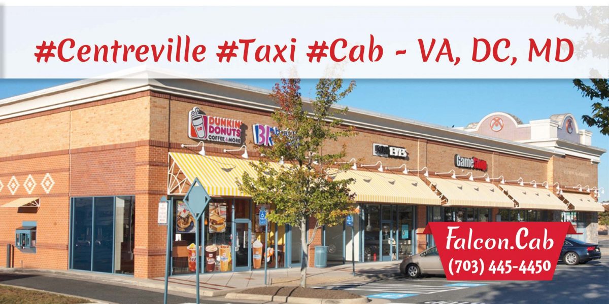 Taxi Service in Centreville, VA - Falcon.Cab - Call/Text (703) 445-4450