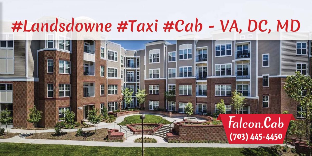 Taxi Service in Landsdowne, VA - Falcon.Cab - Call/Text (703) 445-4450